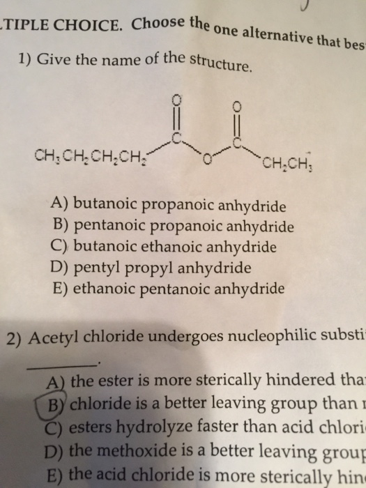 Solved Give The Name Of The Structure Butanoic Propanoic