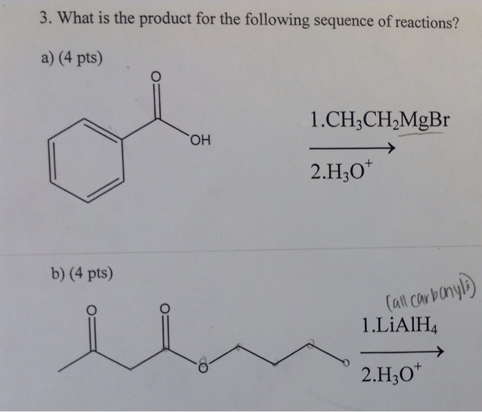 3. What Is The Product For The Following Sequence ... | Chegg.com 3. What Is The Product For The Following Sequence ... | Chegg.com