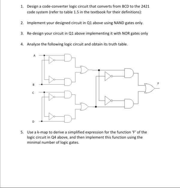 Solved 1 Design A Code Converter Logic Circuit That Conv
