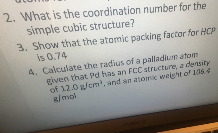 Solved 2 What Is The Coordination Number For The Simple