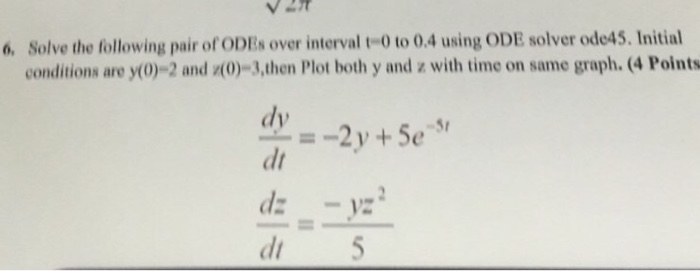 Solved: Solve The Following Pair Of ODEs Over Interval T =... | Chegg.com Solved: Solve The Following Pair Of ODEs Over Interval T =... | Chegg.com