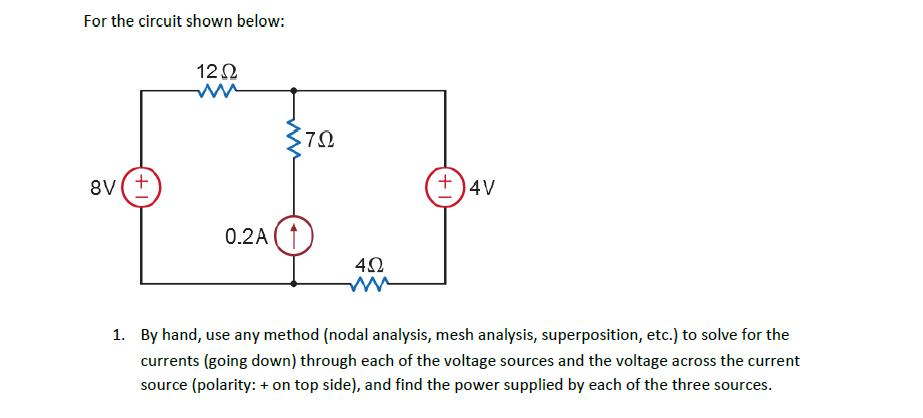 Use Any Method (nodal Analysis, Mesh Analysis, ... | Chegg.com Use Any Method (nodal Analysis, Mesh Analysis, ... | Chegg.com