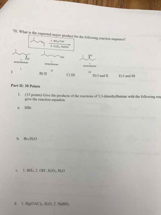 Solved What Is The Expected Major Product For The Followi