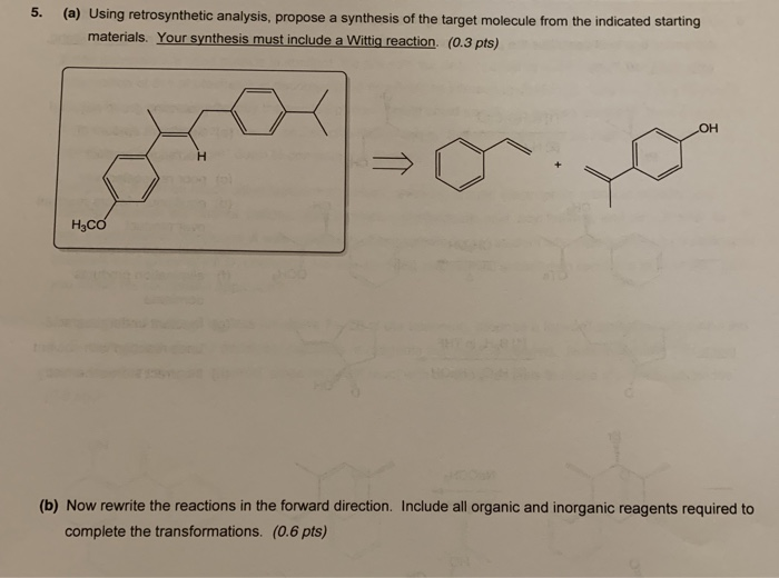 Solved: 5. (a) Using Retrosynthetic Analysis, Propose A Sy... | Chegg.com