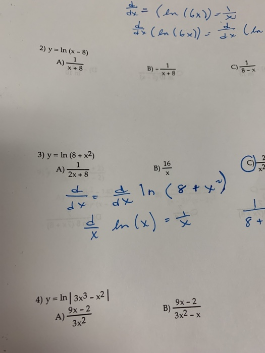 Solved dy- 2)y=ln(x-8) x +8 B) 8-x x+8 3) y = ln (8 + x2) 16 | Chegg.com Solved dy- 2)y=ln(x-8) x +8 B) 8-x x+8 3) y = ln (8 + x2) 16 | Chegg.com