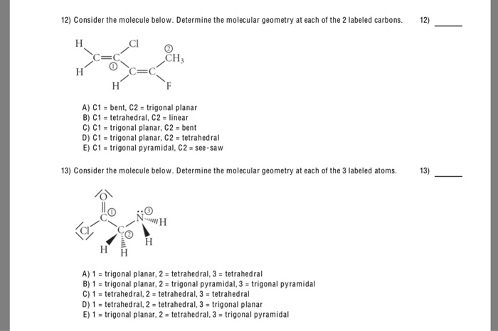 Solved: 12) Consider The Molecule Below. Determine The Mol... | Chegg.com