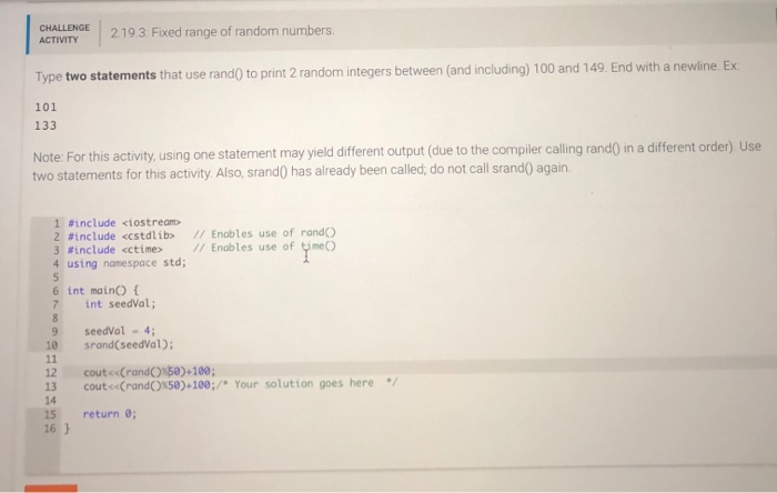Solved: CHALLENGE 2.19.2 Rand Function: Seed And Then Get ... | Chegg.com