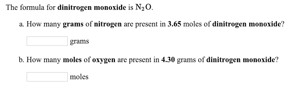 Solved The formula for dinitrogen monoxide is N2O. a. How | Chegg.com