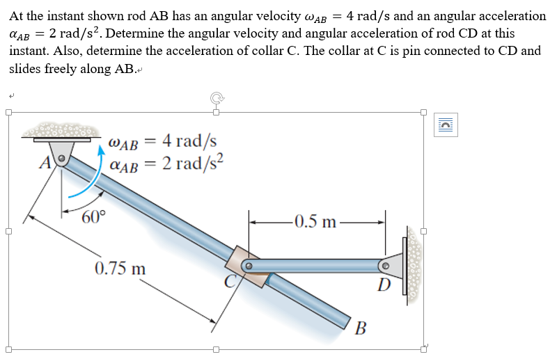 Solved At the instant shown rod AB has an angular velocity | Chegg.com