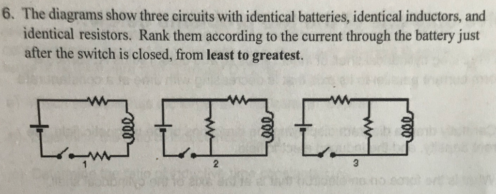 Solved: 6. The Diagrams Show Three Circuits With Identical... | Chegg.com
