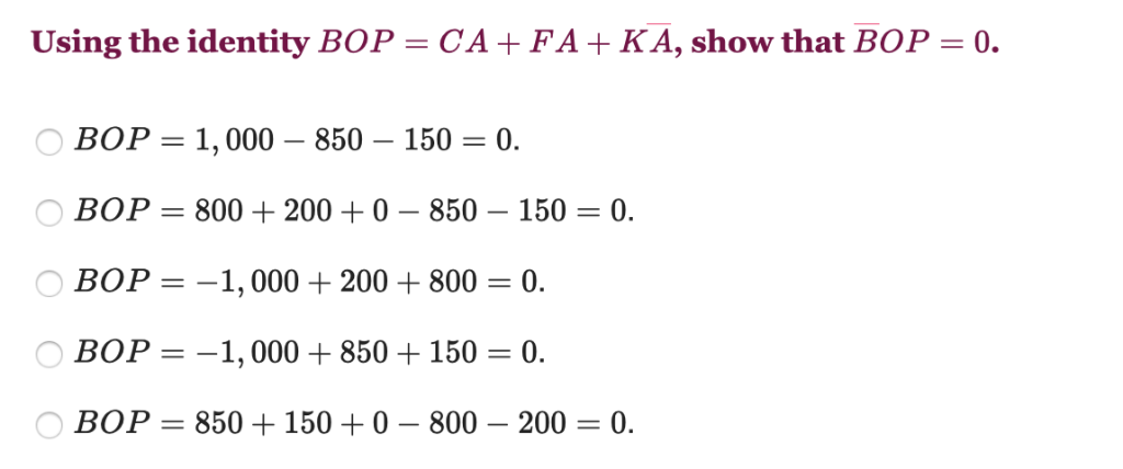 Solved Using the identity BOP CA + FA+ KA, show that BOP 0 | Chegg.com
