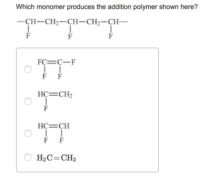 Solved: Which Monomer Produces The Addition Polymer Shown ... | Chegg.com