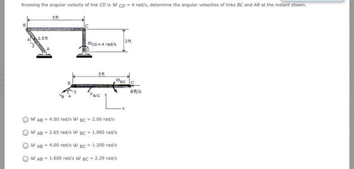 Solved Knowing the angular velocity of link CD is omega_CD = | Chegg.com