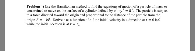 Solved Use the Hamiltonian method to find the equations of | Chegg.com