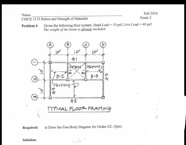 Solved: Given The Following Floor System. Dead Load = 10 P... | Chegg.com