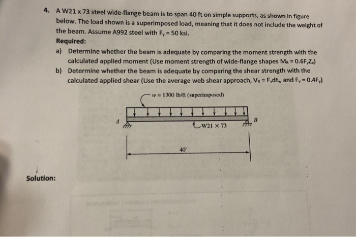 Solved 4. A W21 x 73 steel wide-flange beam is to span 40 ft | Chegg.com