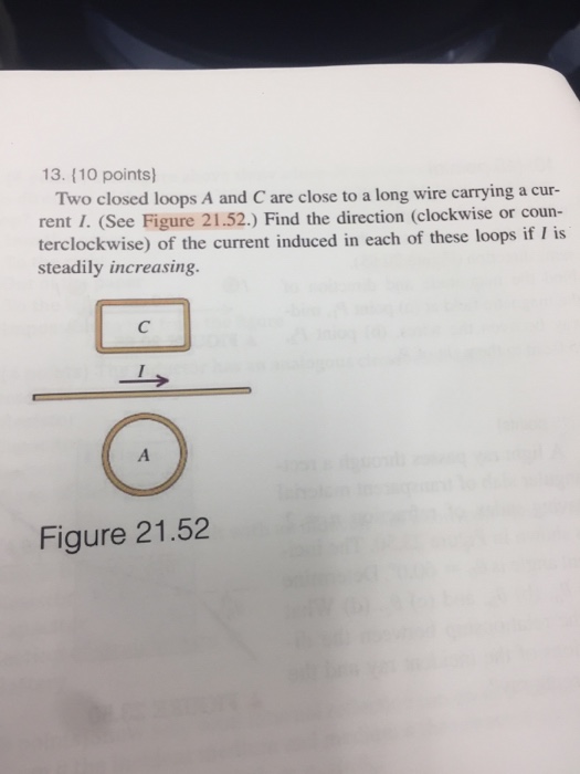 Solved: Two Closed Loops A And C Are Close To A Long Wire ... | Chegg.com