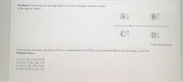 Solved: Problem 4: Four Loops Are Moving Relative To A Wir... | Chegg.com