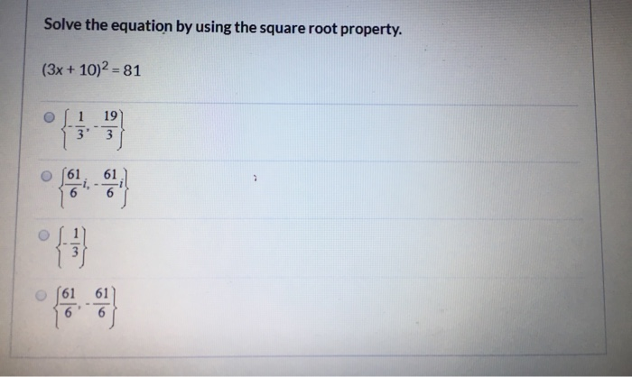 Solved Solve the equation by using the square root property. | Chegg.com