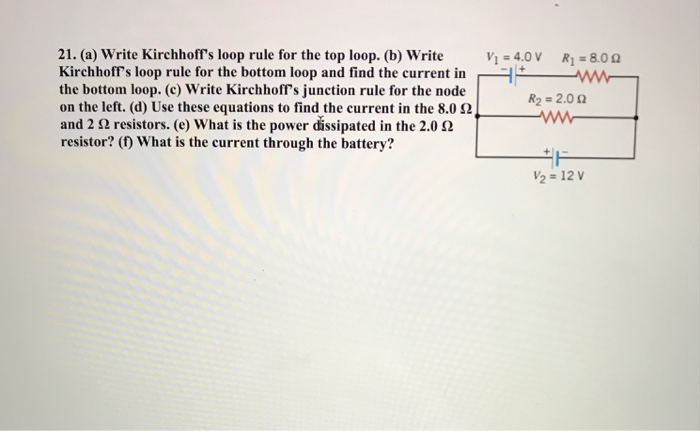 Solved 21 A Write Kirchhoffs Loop Rule For The Top Lo