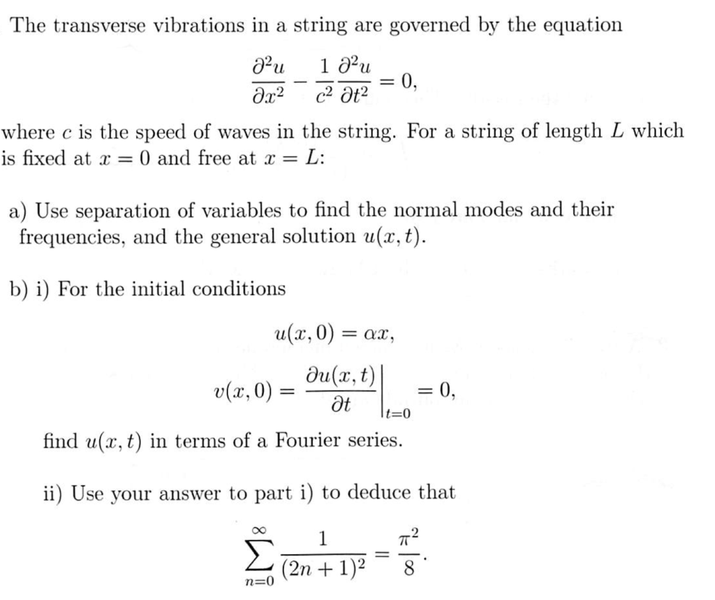Solved The transverse vibrations in a string are governed by | Chegg.com