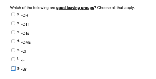 Solved Which of the following are good leaving.groups? | Chegg.com