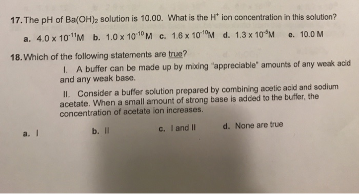 Solved 17.The pH of Ba(OH)2 solution is 10.00. What is the | Chegg.com