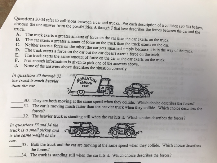 Solved: Questions 30-34 Refer To Collisions Between A Car ... | Chegg.com