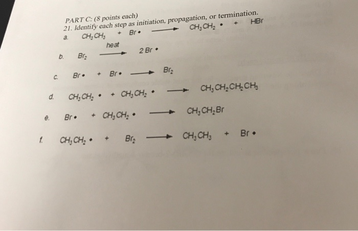 Solved: Identify Each Step As Initiation, Propagation, Or ... | Chegg.com