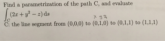 Solved Find a parametrization of the path C, and evaluate | Chegg.com
