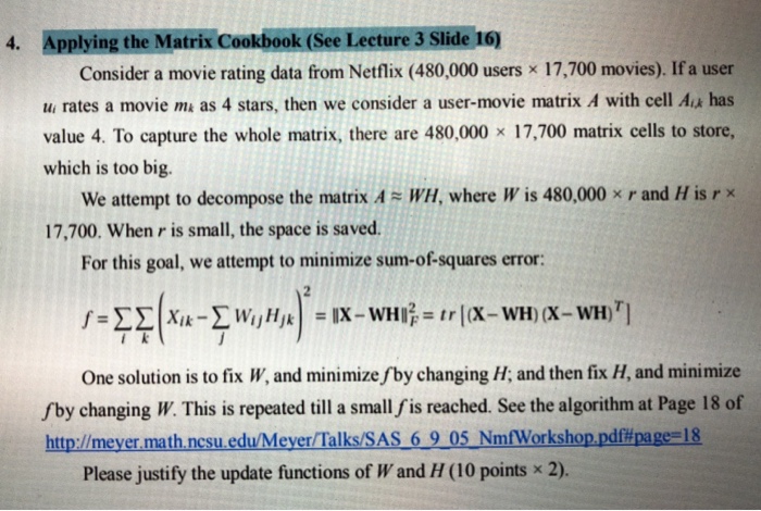Solved 4. Applying the Matrix Cookbook (See Lecture 3 Slide | Chegg.com