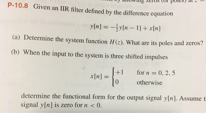 Solved Given an IIR filter defined by the difference | Chegg.com