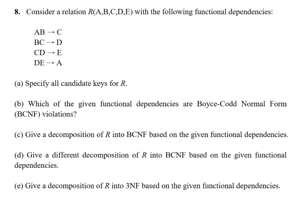 Consider a relation R(A,B,C,D,E) with the following | Chegg.com