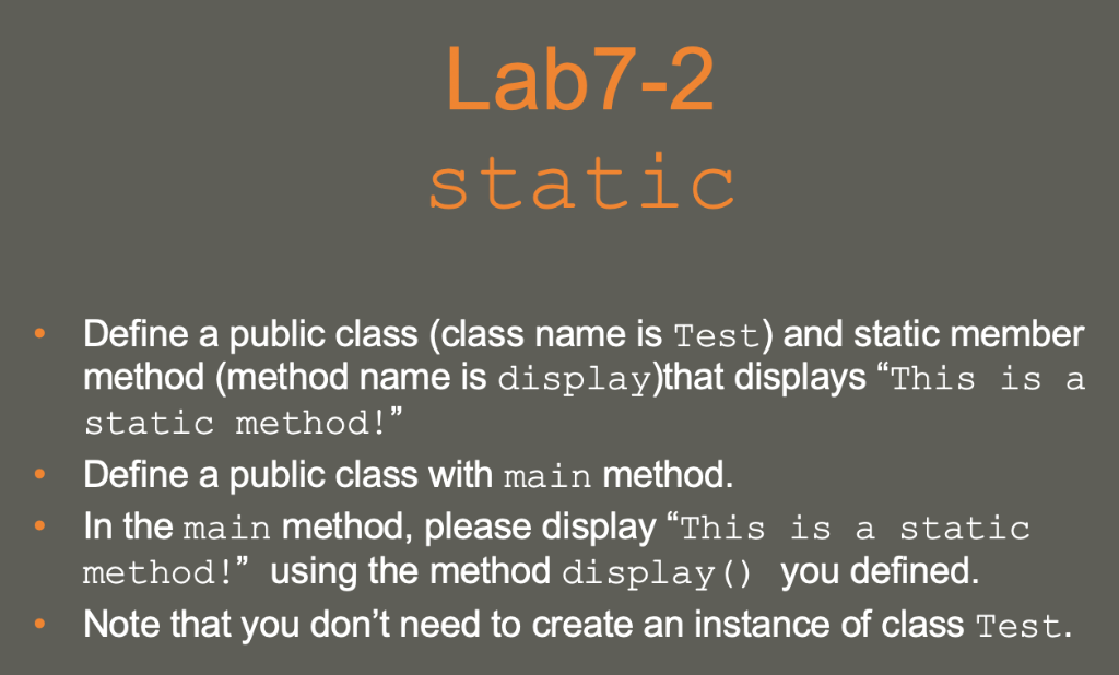 Solved Lab7-2 static Define a public class (class name is | Chegg.com