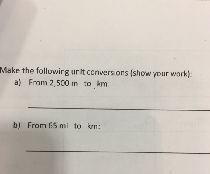 Solved Make the following unit conversions (show your work) | Chegg.com