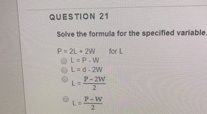 Solved QUESTION 21 Solve the formula for the specified | Chegg.com