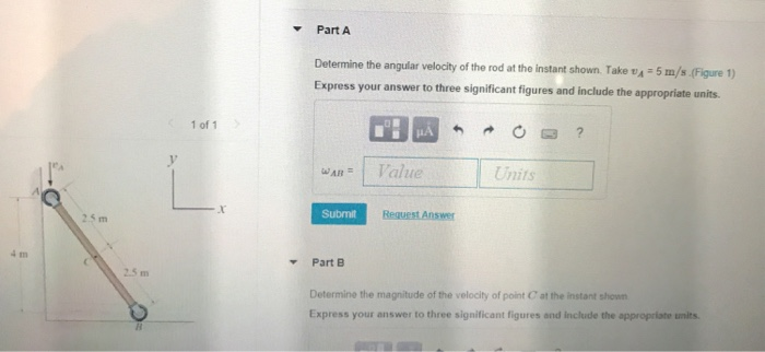 Solved Part A Determine the angular velocity of the rod at | Chegg.com
