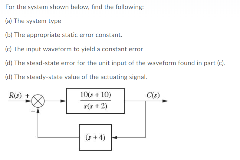 For the system shown below, find the following: (a) | Chegg.com