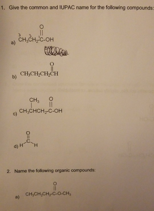 Solved: 1. Give The Common And IUPAC Name For The Followin... | Chegg.com