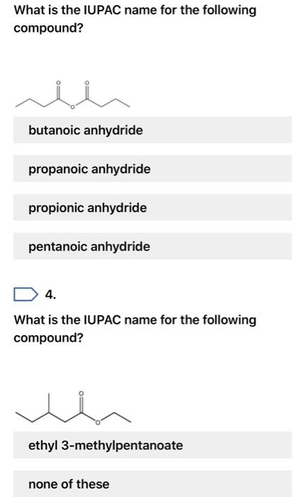 What is the IUPAC name for the following compound? | Chegg.com