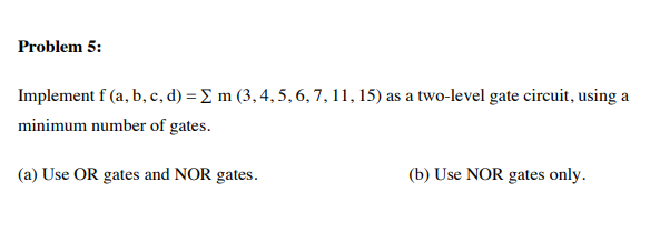 Solved Implement f (a, b, c, d) -2 m (3,4,5,6, 7. 11. 15) as | Chegg.com