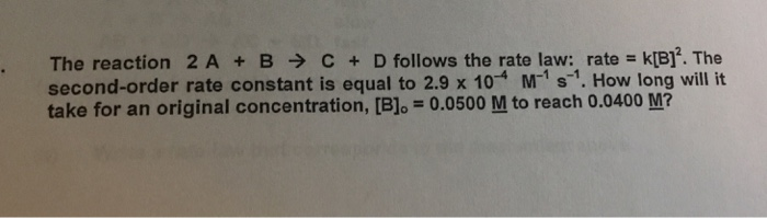 Solved The reaction 2A + B → C + D follows the rate law. | Chegg.com