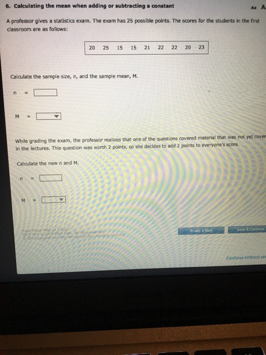 Solved: Calculating The Mean When Adding Or Subtracting A ... | Chegg.com