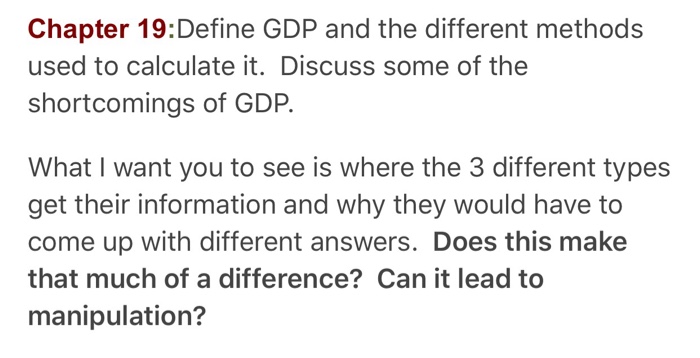 Solved Chapter 19:Define GDP and the different methods used | Chegg.com