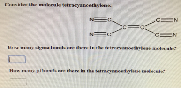 Solved: Consider The Molecule Tetracyanoethylene: How Many... | Chegg.com