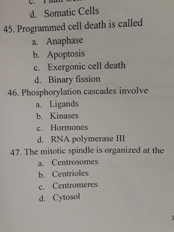 Solved d. Somatic Cells 45. Programmed cell death is called | Chegg.com