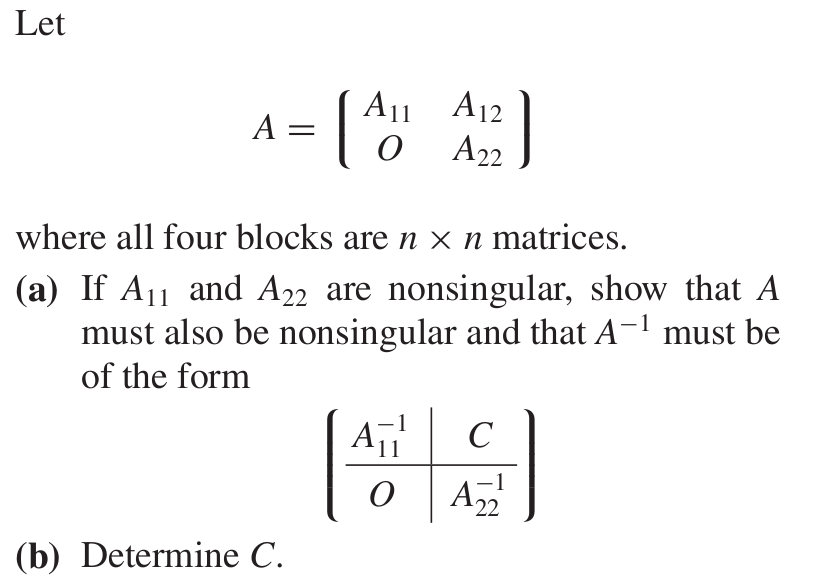 Solved Let A1 A12 where all four blocks are n x n matrices. | Chegg.com