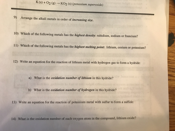 Solved: K(s)+ O2 (g)-KO2 (s) (potassium Superoxide) 9) Arr... | Chegg.com