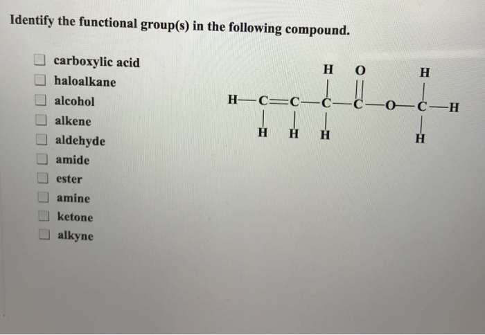 Solved: Identify The Functional Group(s) In The Following ... | Chegg.com