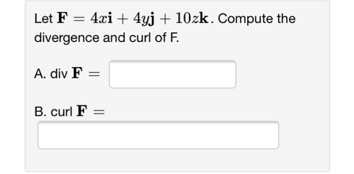 Solved Let F=4xi+4yj+10zk F = | Chegg.com